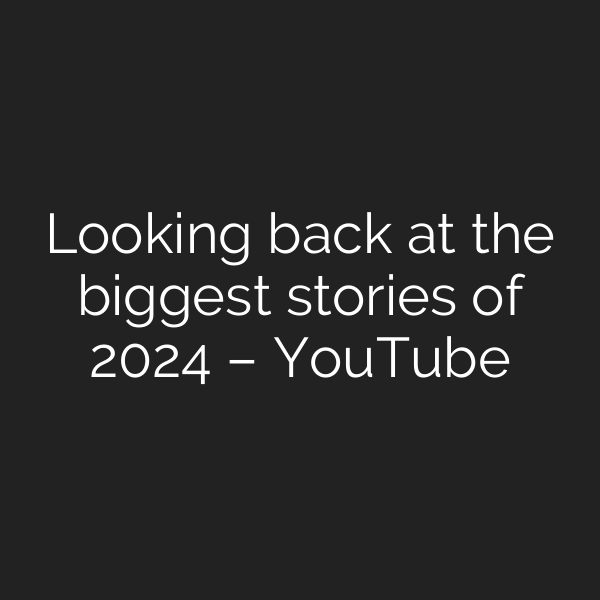 Looking back at the biggest stories of 2024 - YouTube - The AI Report